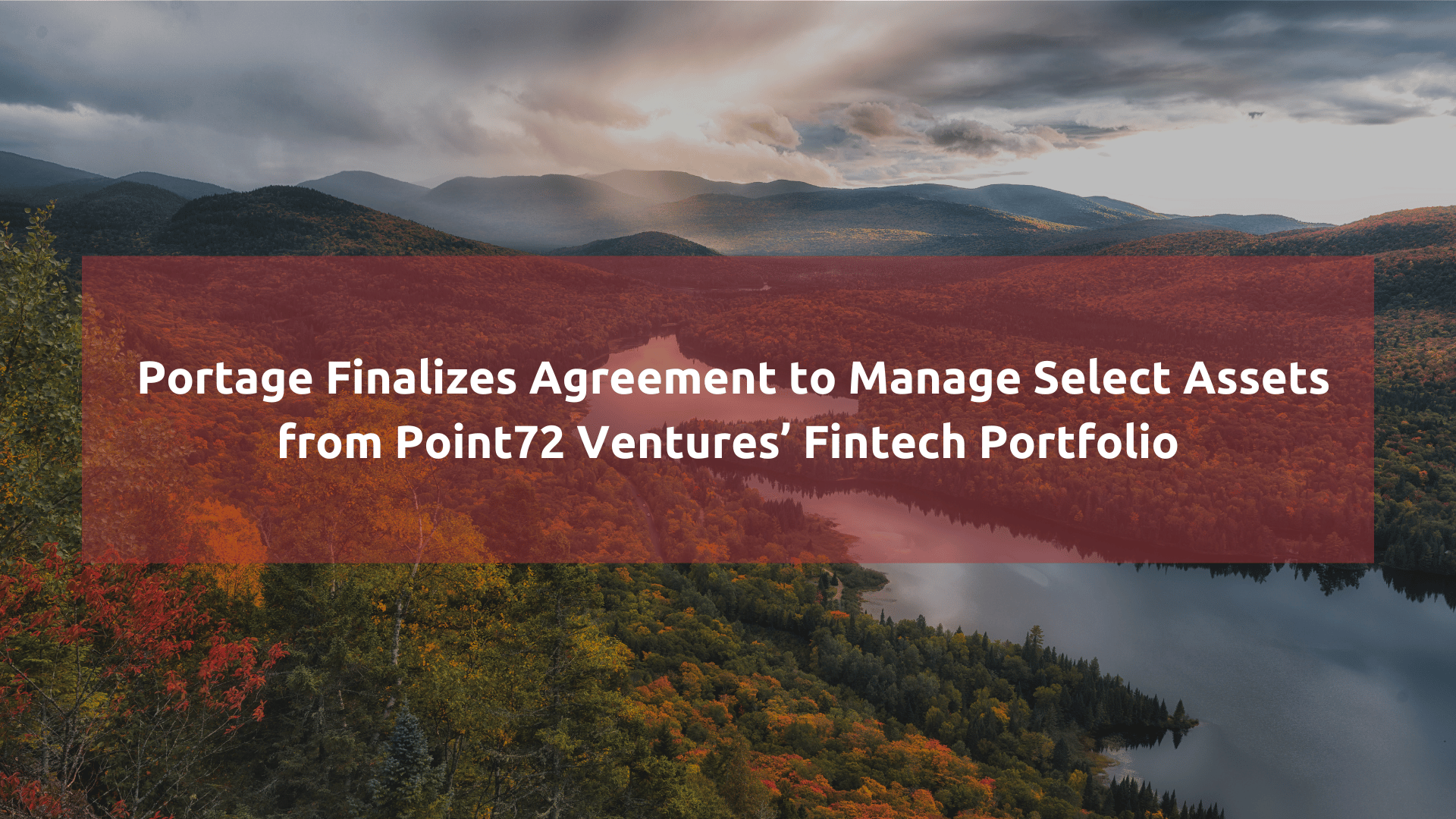 Portage Finalizes Agreement to Manage Select Assets from Point72 ...
